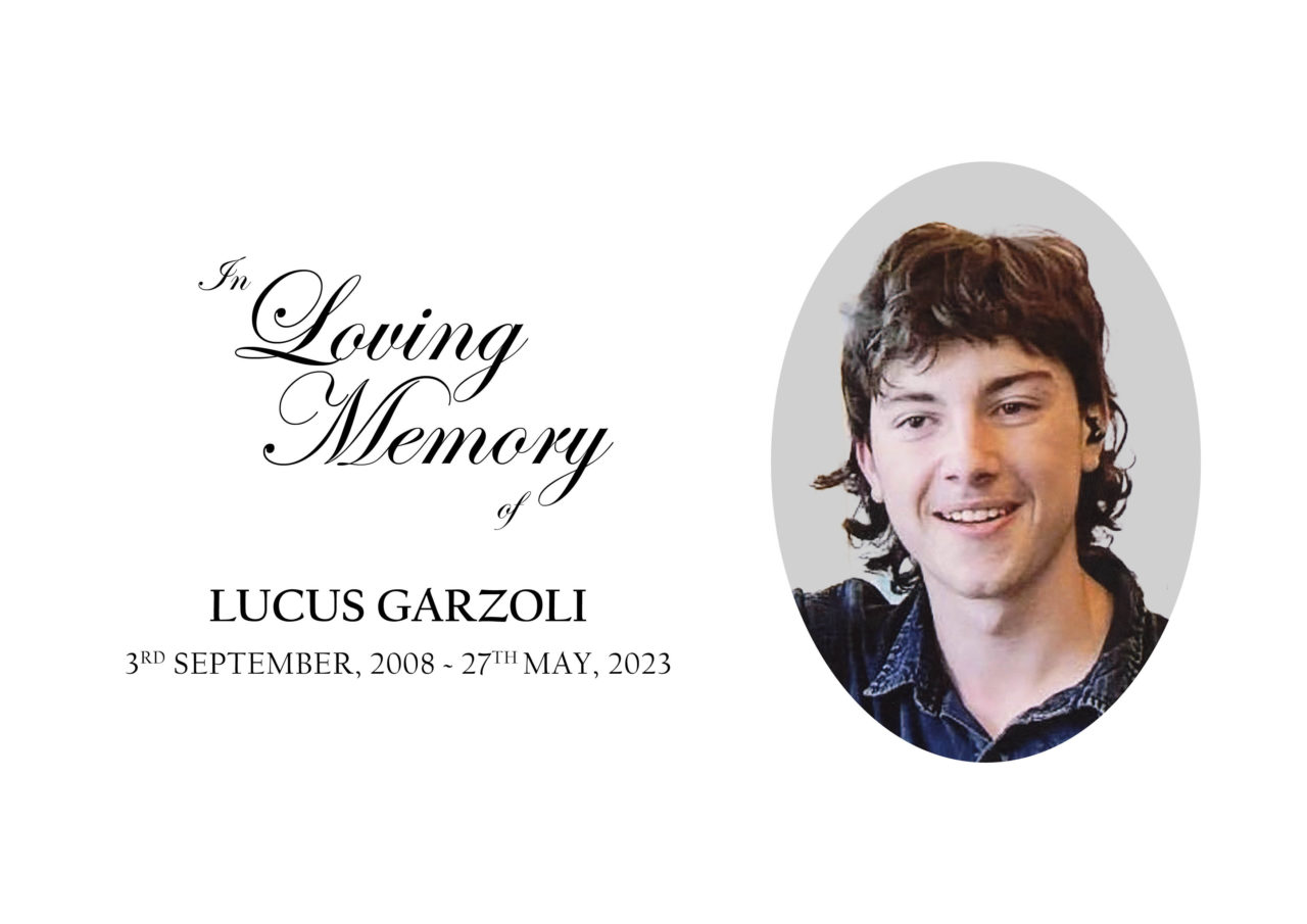 Memorial Tribute Lucus David John Garzoli - F Greed & Sons Funerals