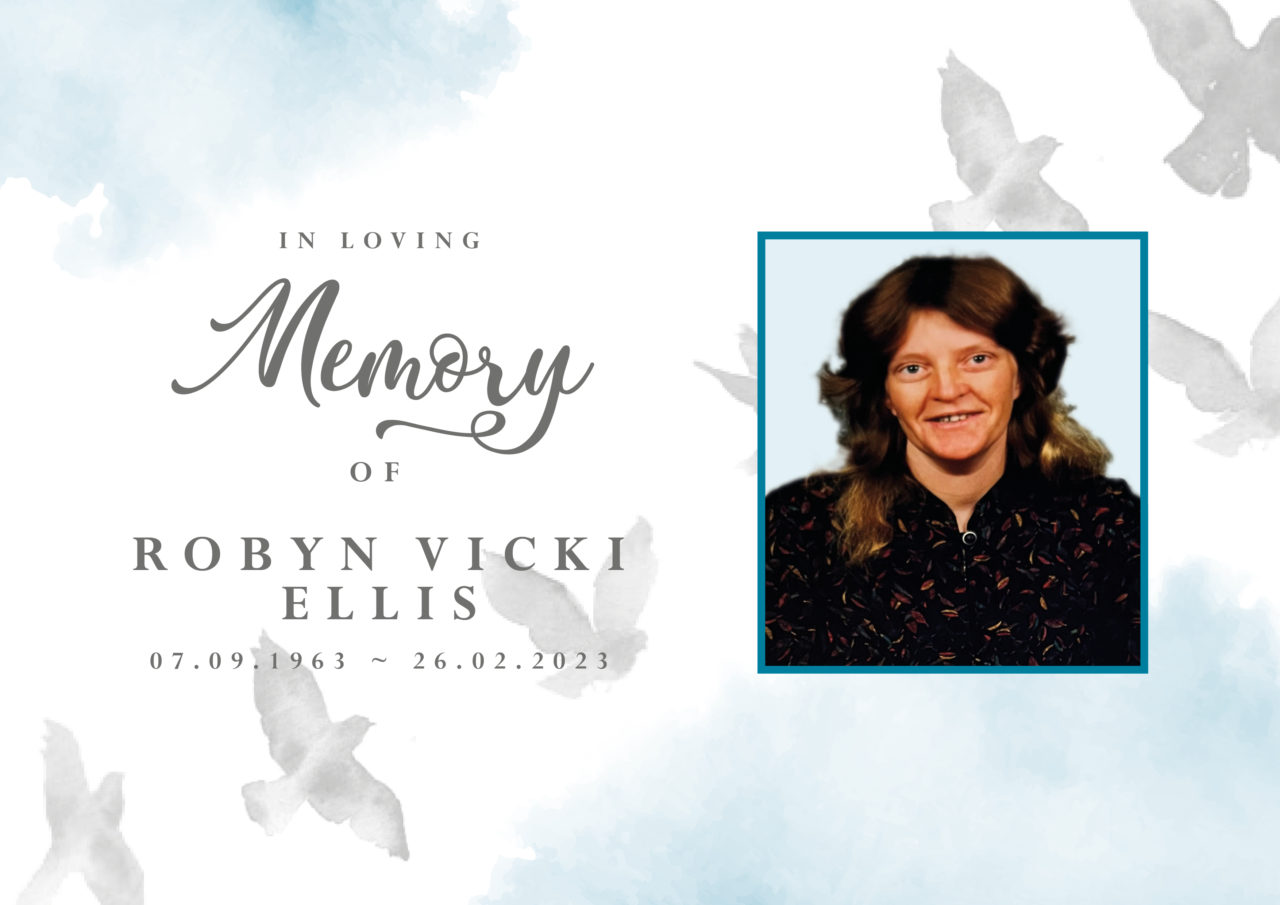 Memorial Tribute ROBYN ELLIS - F Greed & Sons Funerals